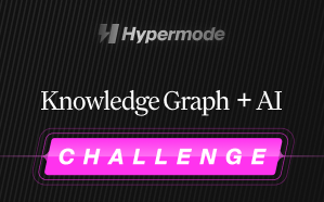 Hypermode 知識圖譜 + AI 挑戰賽 Hypermode Knowledge Graph + AI Challenge - 2024 - 獎金獵人